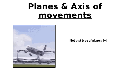 Edexcel GCSE PE Planes & Axes Lesson | Teaching Resources