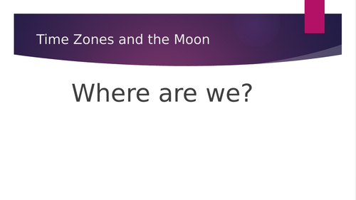 Time Zones and the Moon | Teaching Resources