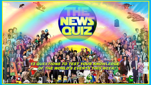 The News Quiz 8th - 22nd February 2021 Form Tutor Time Current Affairs ...