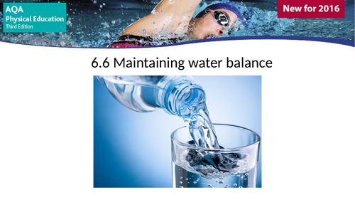 AQA GCSE PE Hydration and maintaining water balance | Teaching Resources