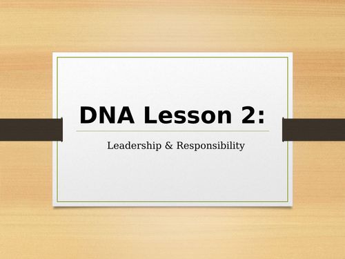 DNA by Dennis Kelly: English KS3 Lesson 2 - Leadership & Responsibility ...