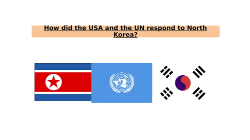 UN involvement in Korean War | Teaching Resources
