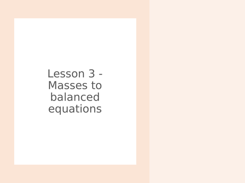 Aqa Gcse Chemistry 9 1 C43 From Masses To Balanced Equations Full Lesson Teaching Resources