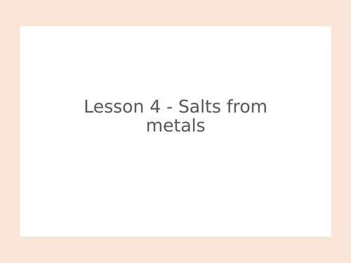 AQA GCSE Chemistry (9-1) - C5.4 Salts from metals FULL LESSON ...