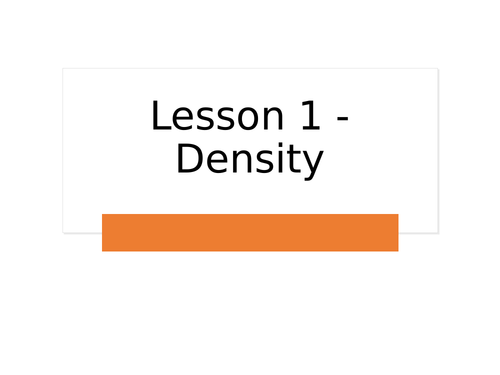 AQA GCSE Physics (9-1) - P6.1 Density FULL LESSON | Teaching Resources