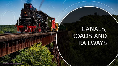 Canals, roads, and railways: Transport in the Industrial Revolution ...