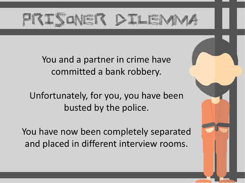 Prisoner Dilemma - Behavioural Economics | Teaching Resources