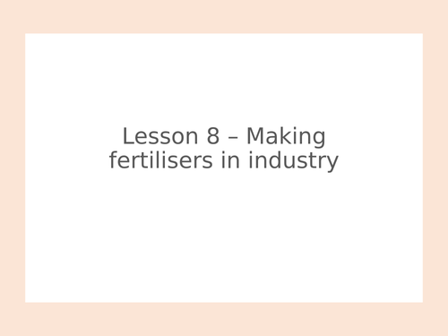 AQA GCSE Chemistry (9-1) - C15.8 - Making fertilisers in industry FULL ...