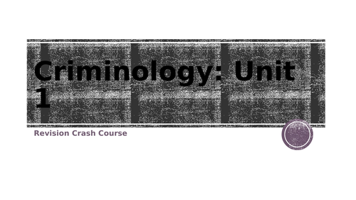 WJEC Criminology Unit 1 Revision Powerpoint | Teaching Resources WJEC Criminology Unit 1 Revision Powerpoint | Teaching Resources