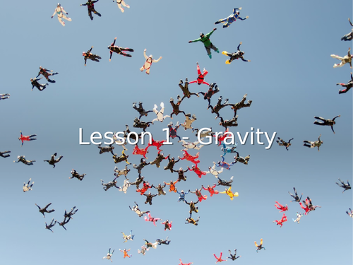 KS3 Science | 3.1.2 Gravity - Lesson 1 - Gravity FULL LESSON | Teaching Resources