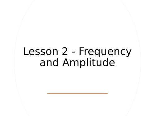 Ks3 Science 3 4 1 3 4 Waves And Sound Lesson 2 Frequency And