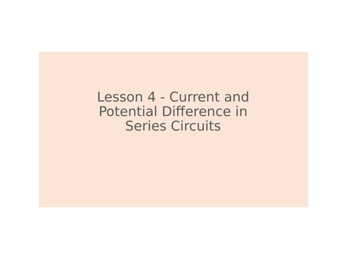 KS3 Science | 3.2.1-2 Electric circuits - Lesson 4 - Current and PD in ...
