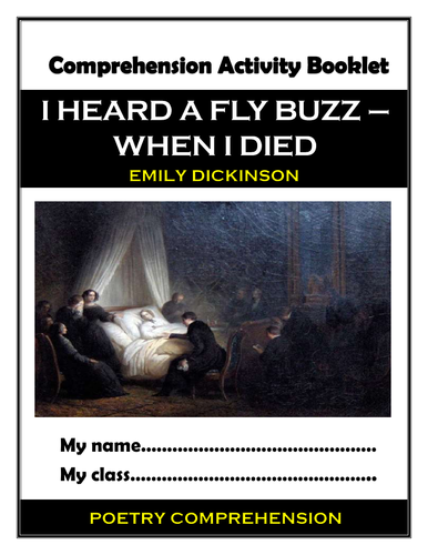 I heard a fly buzz - when I died - Comprehension Activities Booklet ...