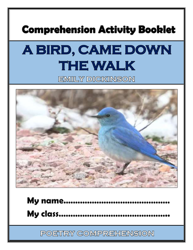A bird, came down the walk - Comprehension Activities Booklet ...