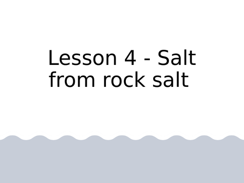 KS3 Science | 3.5.2 Separating mixtures - Lesson 4 - Salt from rock ...