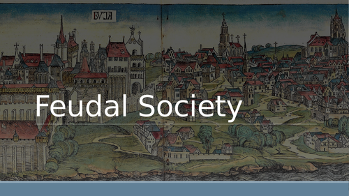 Overview of European Feudal Society | Teaching Resources