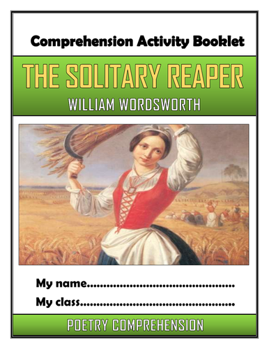 The Solitary Reaper - William Wordsworth - Comprehension Activities ...