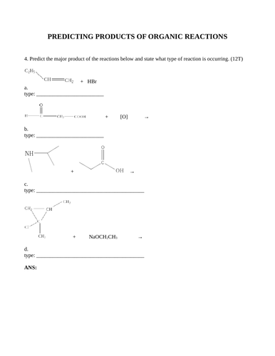 PREDICTING PRODUCTS OF ORGANIC REACTIONS Short Answer Grade 12 ...