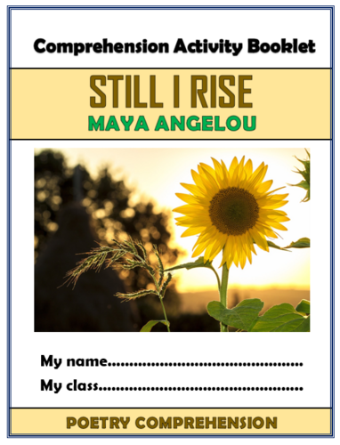 Still I Rise - Maya Angelou - Comprehension Activities Booklet ...