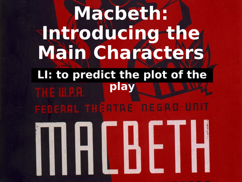 Introduction to Main Characters in Macbeth | Teaching Resources