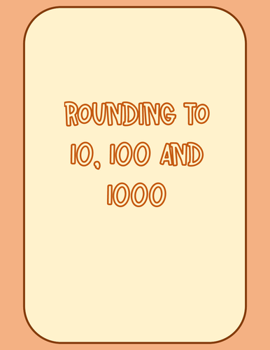 Rounding Numbers to 10, 100, 1000 | Teaching Resources