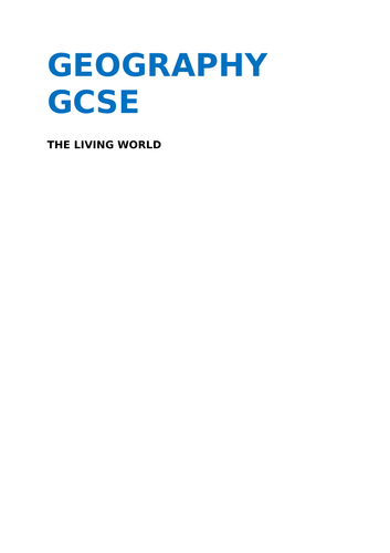 AQA GCSE GEOGRAPHY Grade 9 Notes - Living World | Teaching Resources AQA GCSE GEOGRAPHY Grade 9 Notes - Living World | Teaching Resources