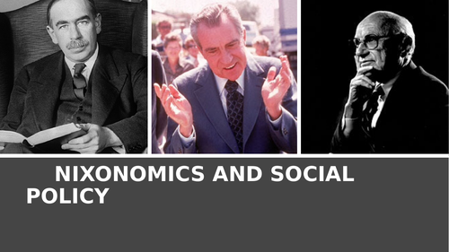 A LEVEL. PRESIDENT NIXON'S ECONOMIC AND SOCIAL POLICY | Teaching Resources A LEVEL. PRESIDENT NIXON'S ECONOMIC AND SOCIAL POLICY | Teaching Resources