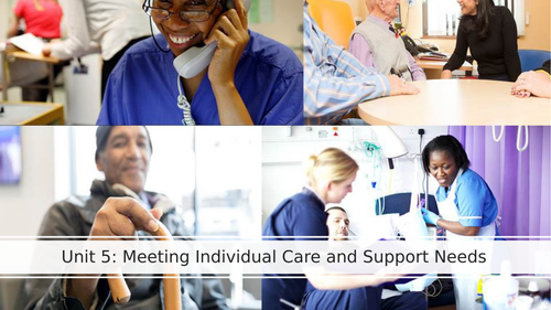 H&SC Unit 5 Meeting Individual Care and Support Needs | Teaching Resources