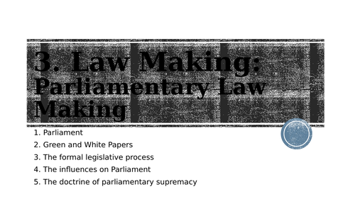 3. Parliamentary Law Making | Teaching Resources