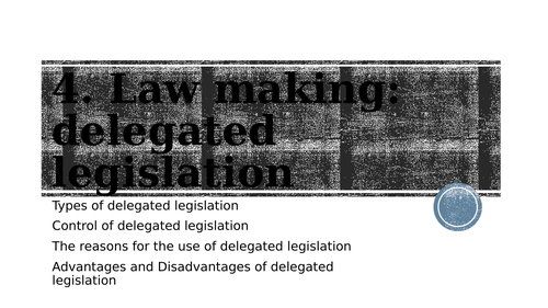 4. Delegated Legislation | Teaching Resources