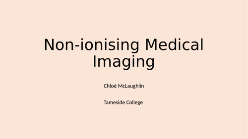 Open Awards: Non-Ionising Medical Imaging | Teaching Resources