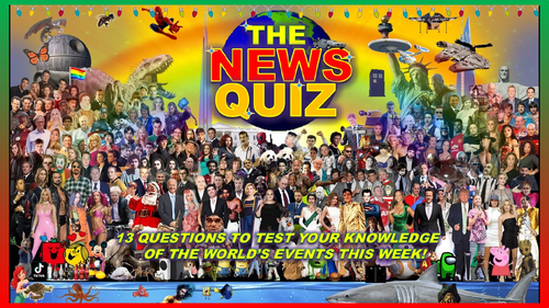The News Quiz 6th - 17th December 2021 Form Tutor Time Current Affairs ...