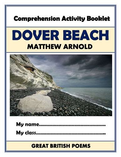 Dover Beach - Matthew Arnold - Comprehension Activities Booklet ...