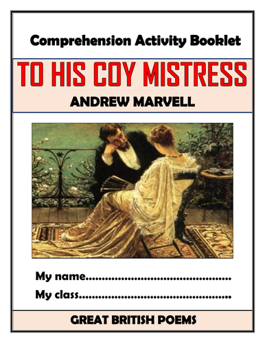 To His Coy Mistress - Andrew Marvell - Comprehension Activities Booklet ...