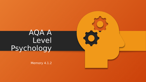AQA A Level Psychology Memory - types of memory | Teaching Resources