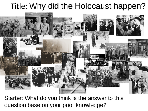 Why did the Holocaust happen? | Teaching Resources