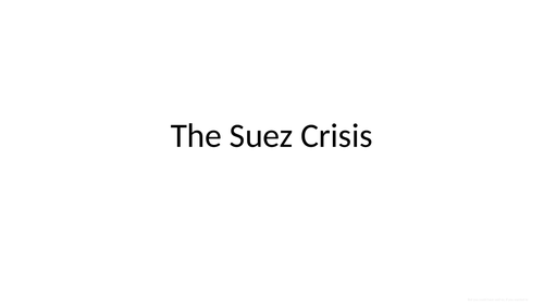 IBDP History: The Suez Crisis | Teaching Resources