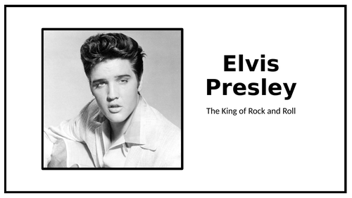 Famous People - Elvis Presley | Teaching Resources