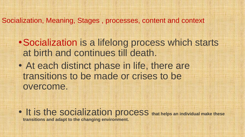 Socialization: Meaning, Processes and Result | Teaching Resources