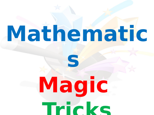 Magic Mathematics Tricks | Teaching Resources