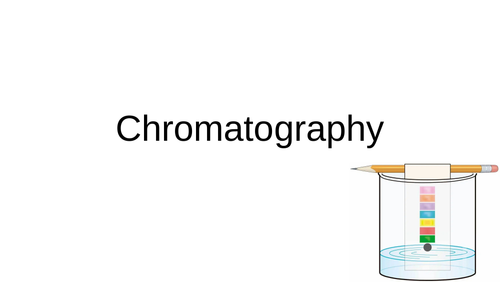 Chromatography lesson | Teaching Resources