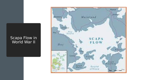 Scapa Flow in World War II | Teaching Resources