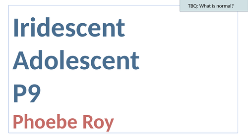 Iridescent Adolescent Phoebe Roy lesson short story | Teaching Resources