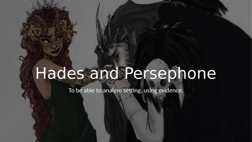 Analysing Setting - Hades and Persephone | Teaching Resources