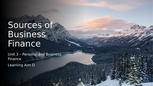 Unit 3 - Personal and Business Finance (Learning Aim D) | Teaching ...