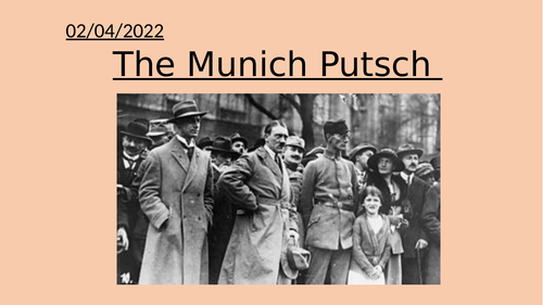 Munich Putsch- Edexcel Weimar and Nazi Germany GCSE | Teaching Resources