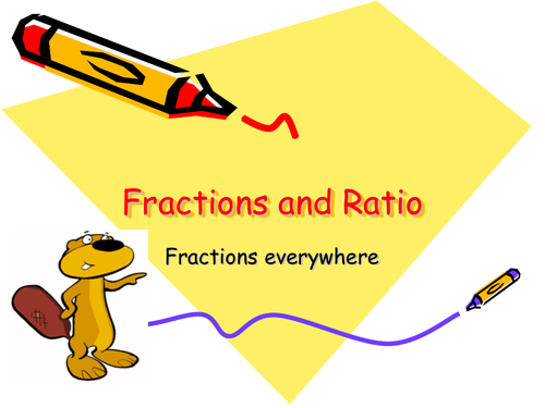Fractions and Ratio | Teaching Resources