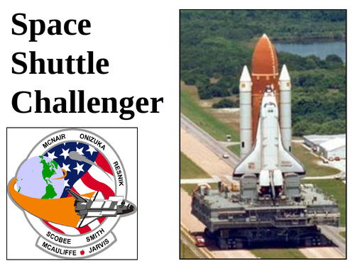 The Space Shuttle Challenger disaster overview | Teaching Resources