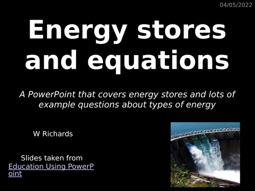 GCSE Energy stores and energy equations | Teaching Resources