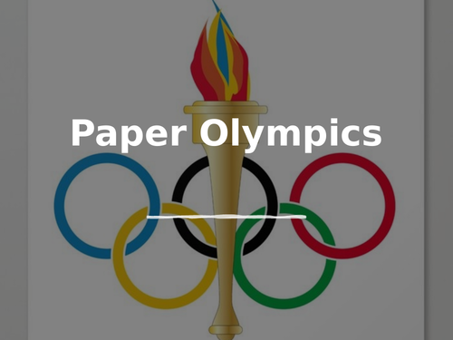 Paper olympics (STEM fun activity) | Teaching Resources